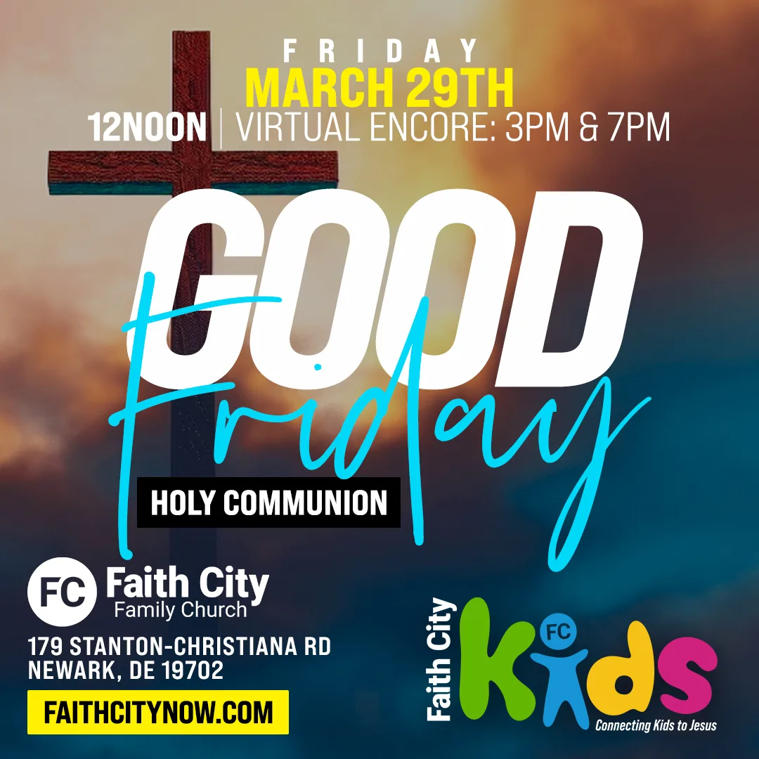 Good Friday: Holy Communion Service - Faith City Family Church